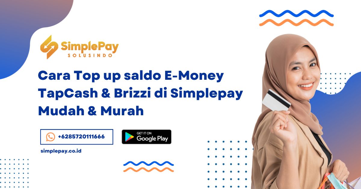 Top Up Saldo E-money melalui Aplikasi Simplepay Solusindo - Server Pulsa Terbaik Cepat dan Aman ...