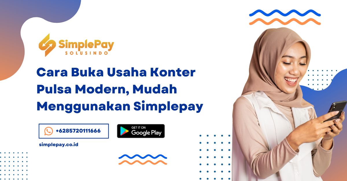 Memulai Usaha Konter Pulsa Modern dengan Mudah Satu Aplikasi